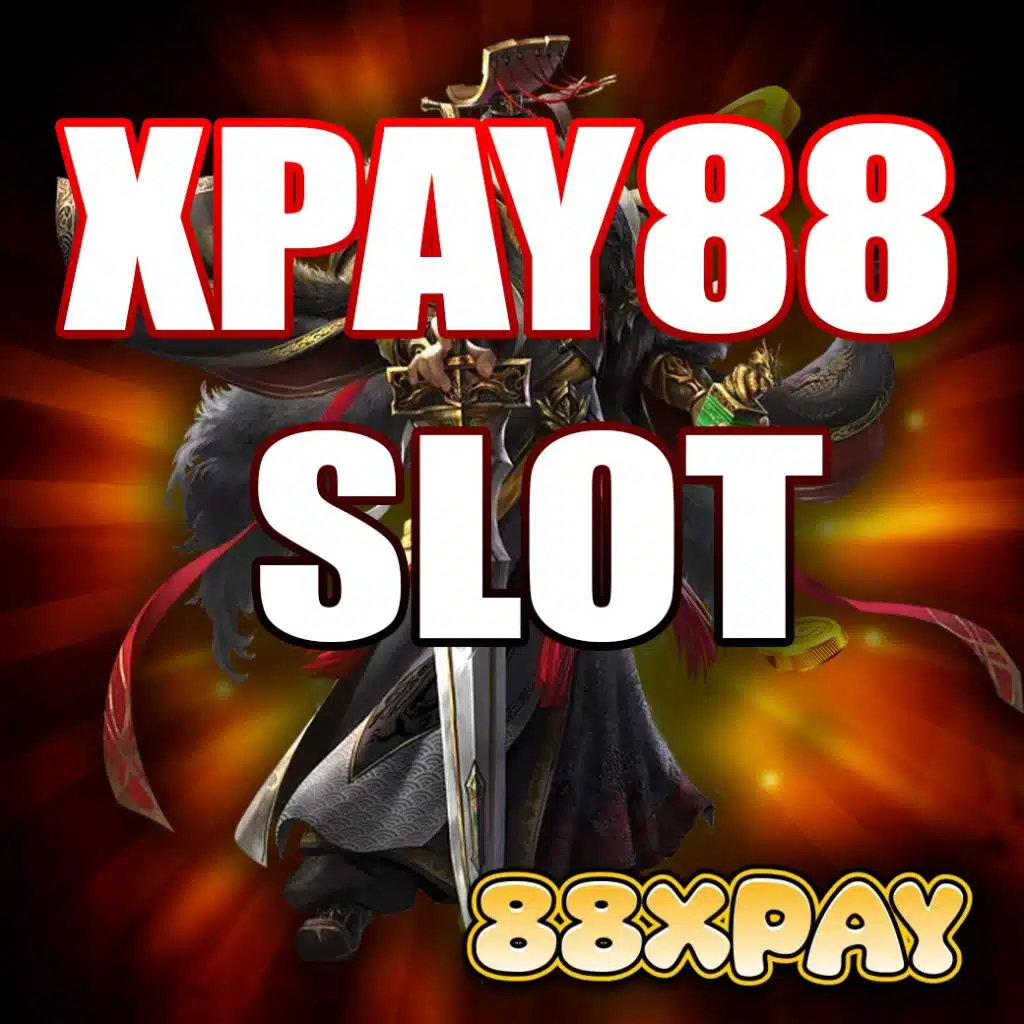xpay88 เดิมพันสล็อต slot รองรับทรูวอลเลท สมัครรับเครดิตฟรี